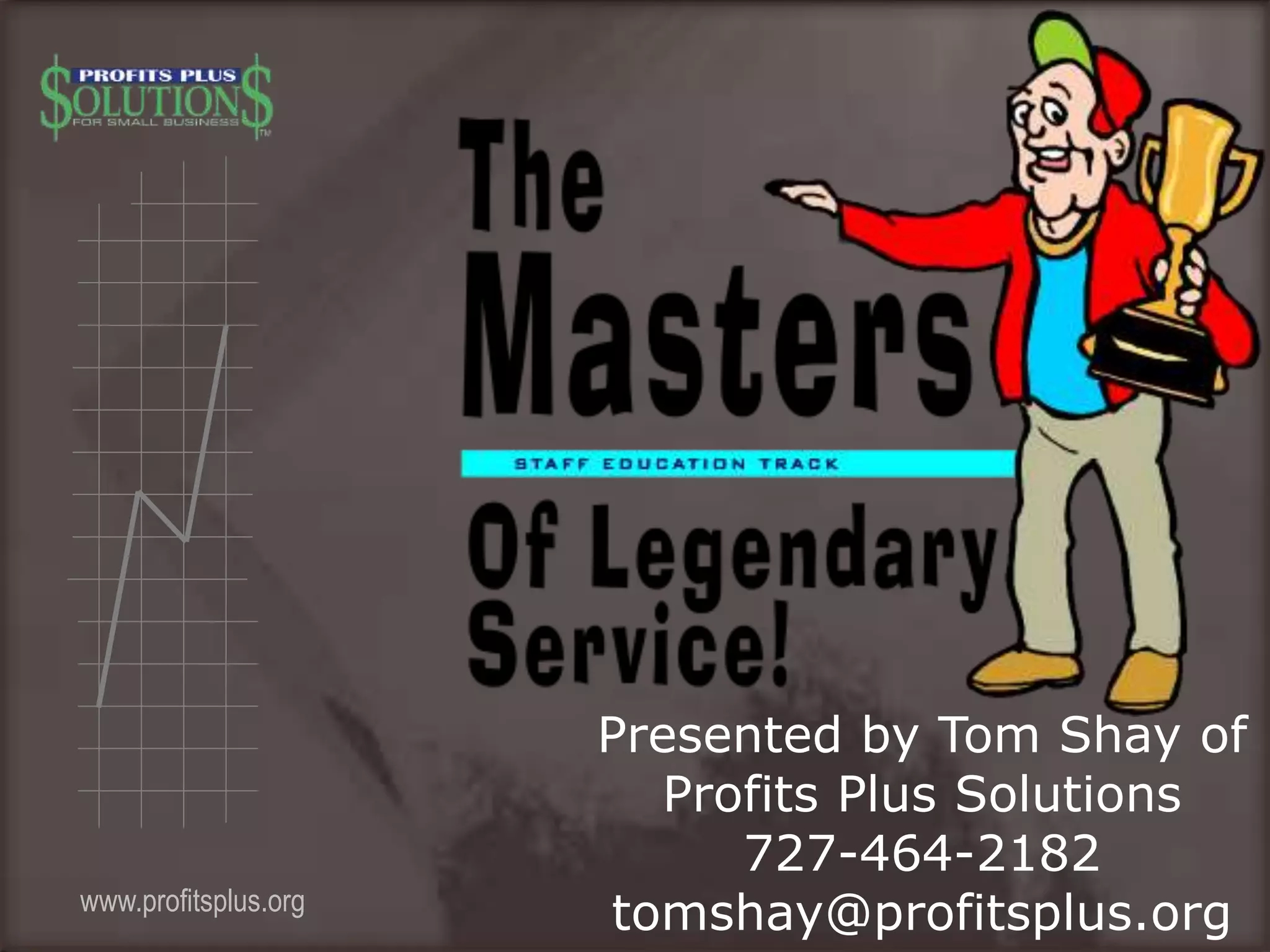 Masters Of Legendary Service | PPT