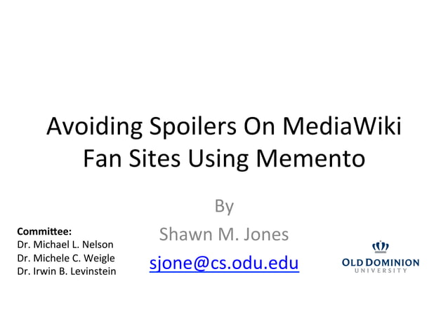 Avoiding Spoilers On MediaWiki Fan Sites Using Memento | PPT