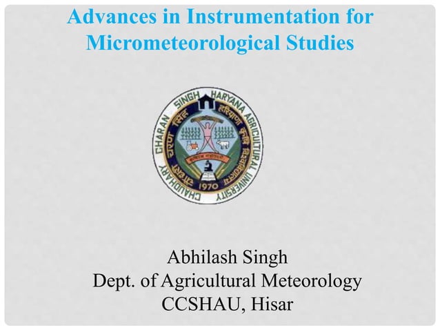 Advances in Instrumentation for Micrometeorological Studies | PPTX