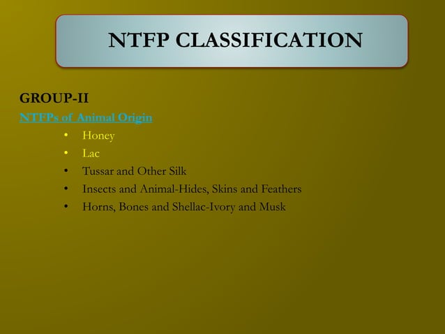 OVERVIEW OF NTFP | PPTX | Agriculture | Industries