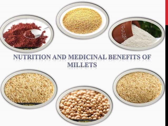 Nutritional and Medicinal benefits of millets | PPTX | Healthy Cooking ...