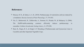 Breeding of parthenocarpic and gynoecious lines in cucurbits | PPTX