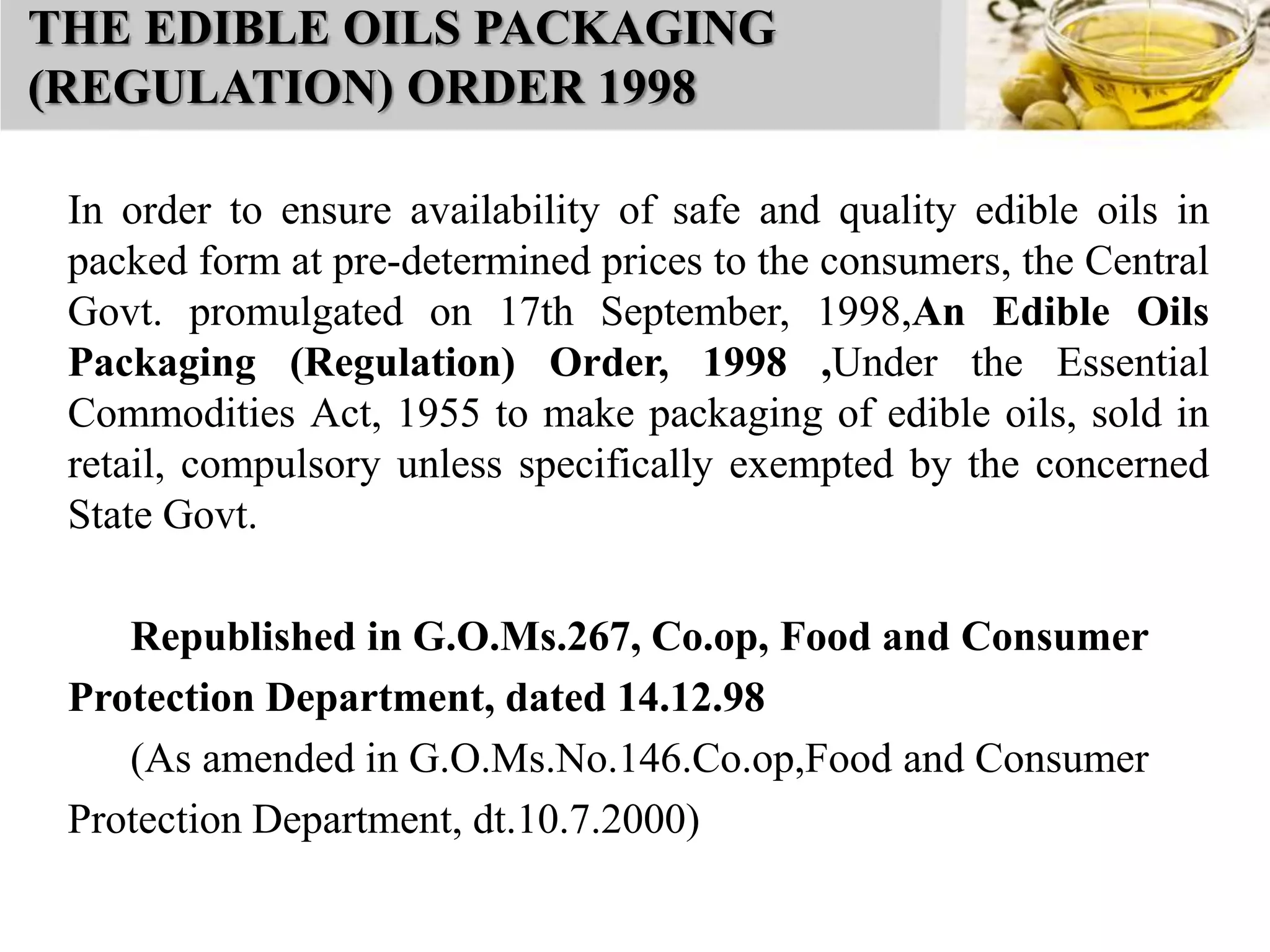 THE EDIBLE OILS PACKAGING (REGULATION) ORDER 1998 | PPTX