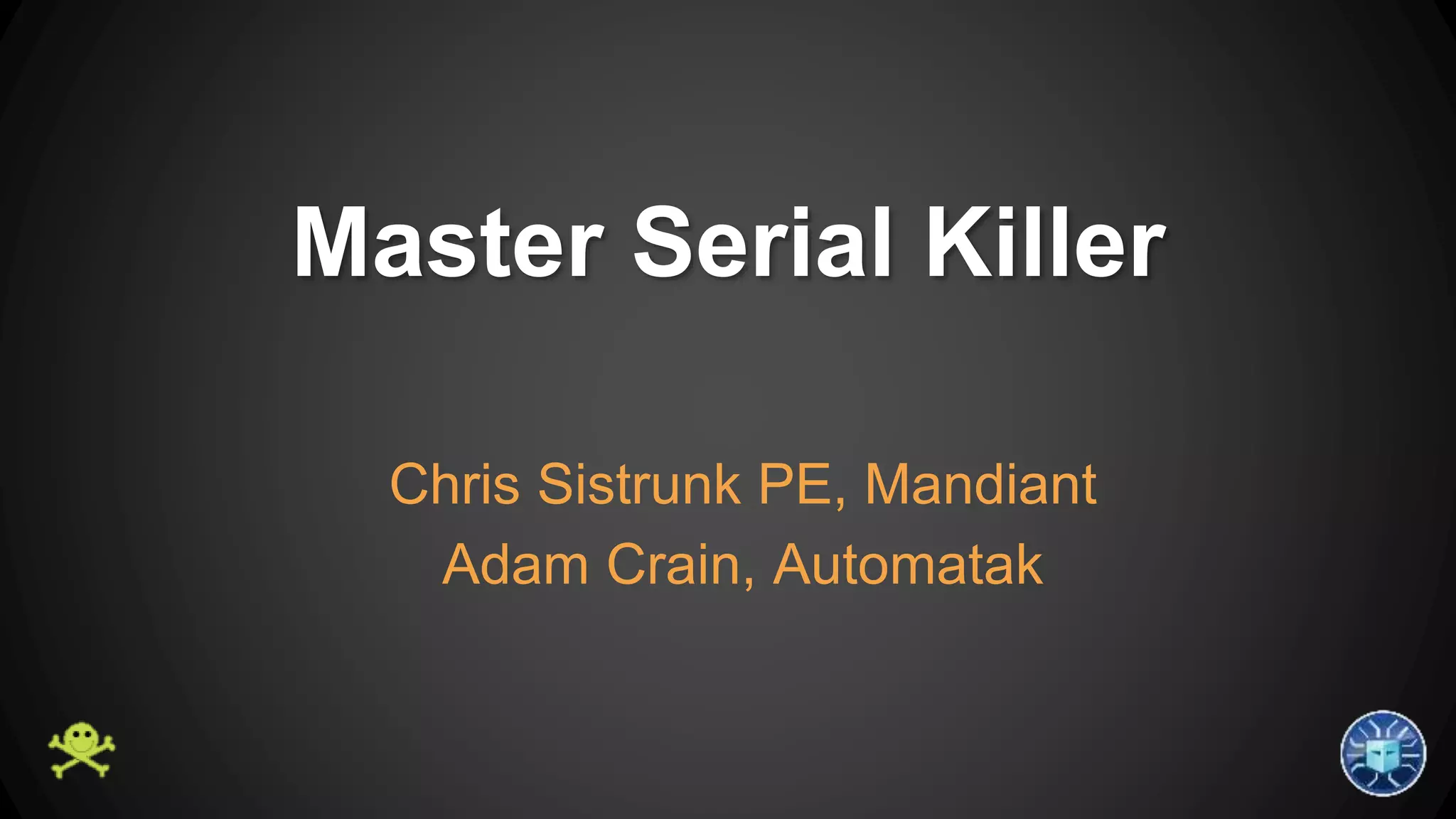 Master Serial Killer - DEF CON 22 - ICS Village | PPTX