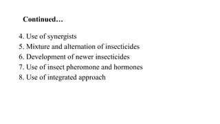 DEVELOPMENT OF RESISTANCE TO INSECTICIDES BY INSECTS | PPT
