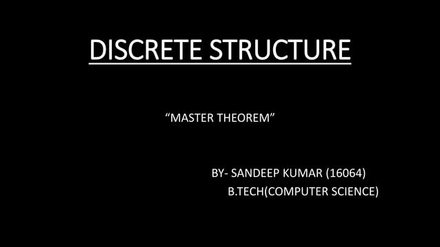 Master theorem in discrete structure | PPT