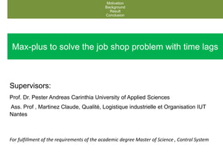 Master thesis job shop generic time lag max plus | PPT