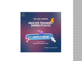 Master Trainer We are hiring Master Trainers (Mern Stack) .pptx