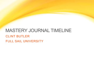 Mastery journal timeline | PPT