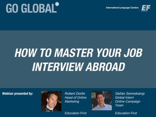 EF Go Global - How to master your job interview abroad | PPT