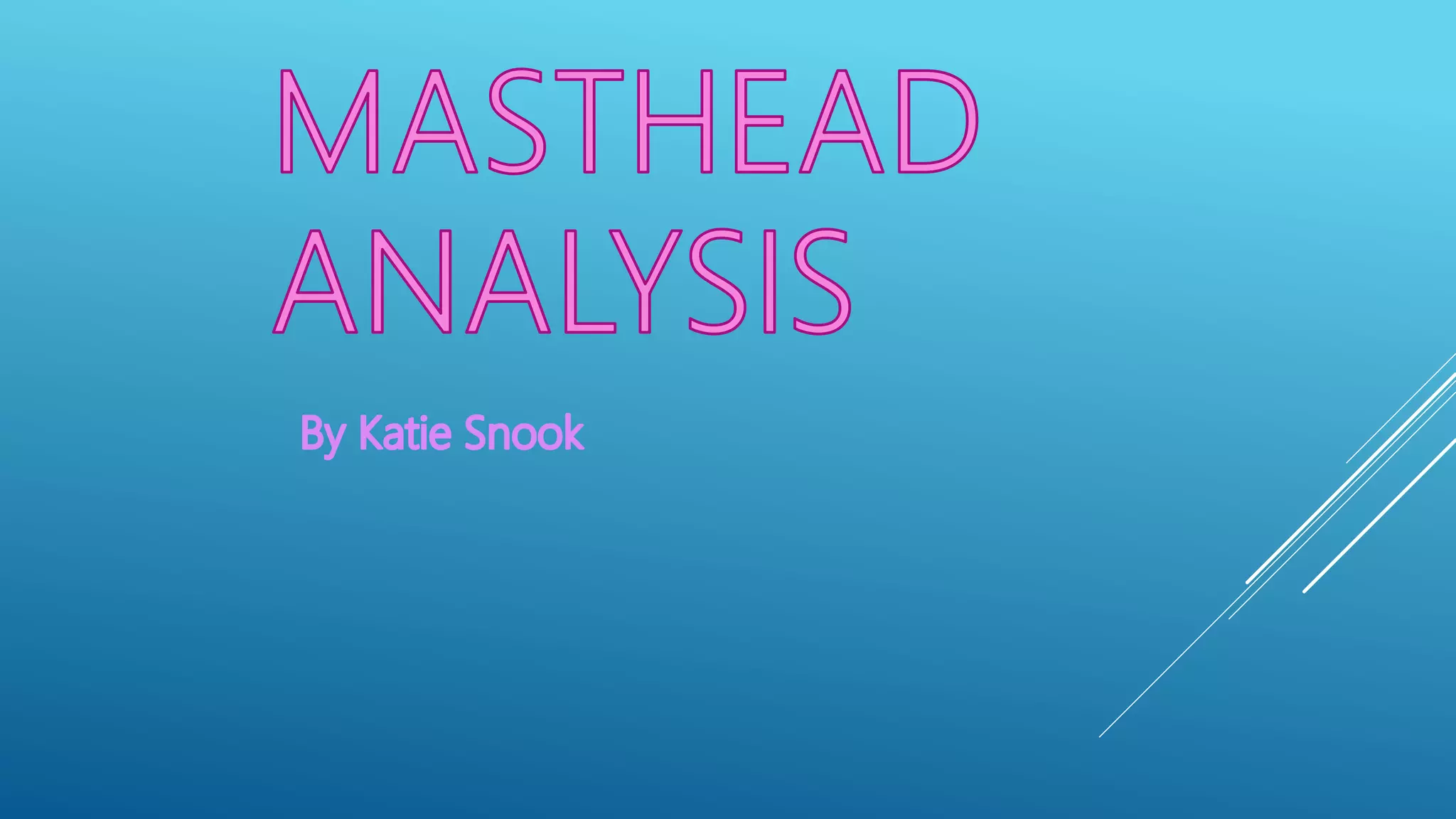Masthead analysis | PPT