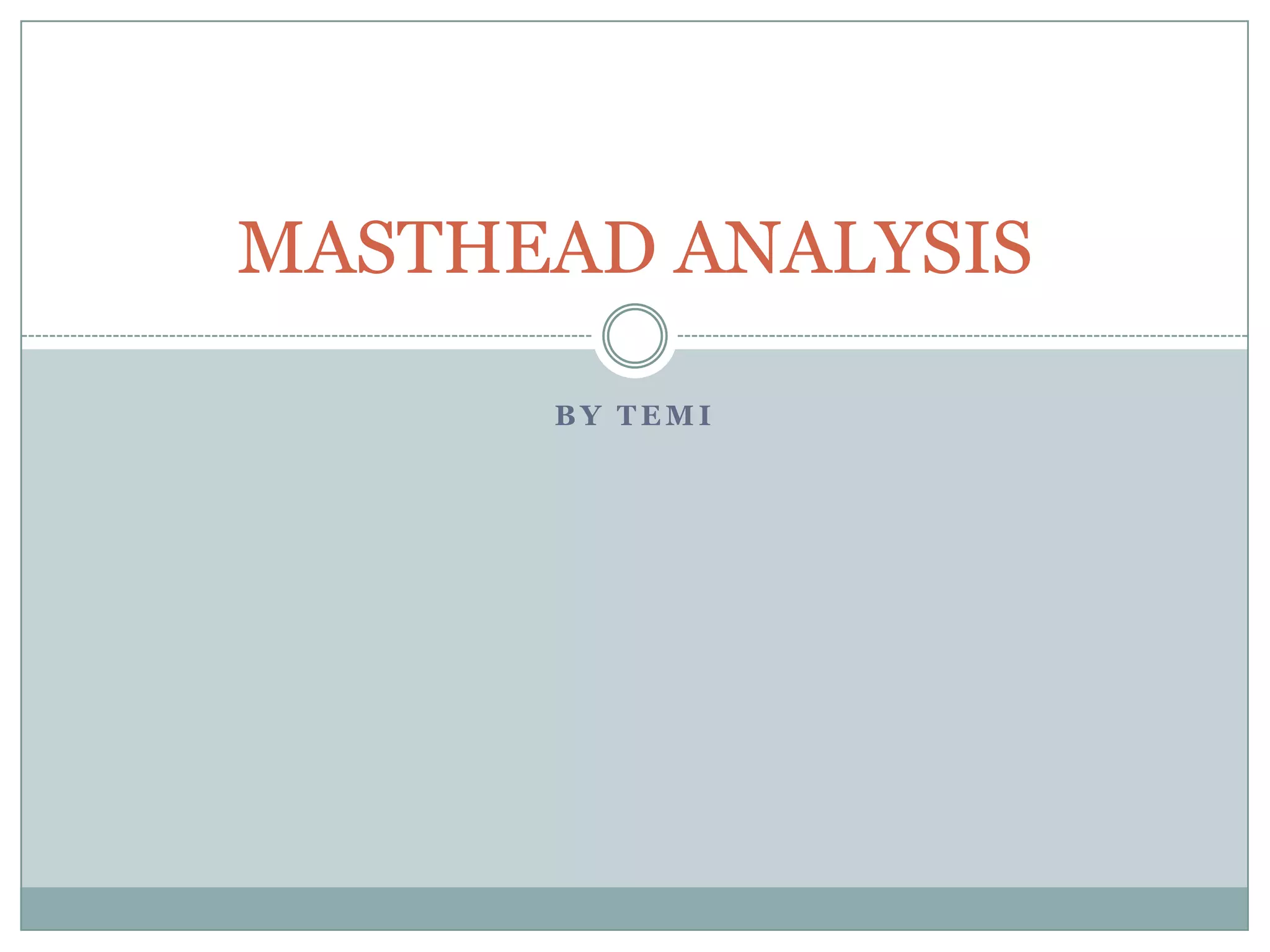 Masthead Analysis | PPT