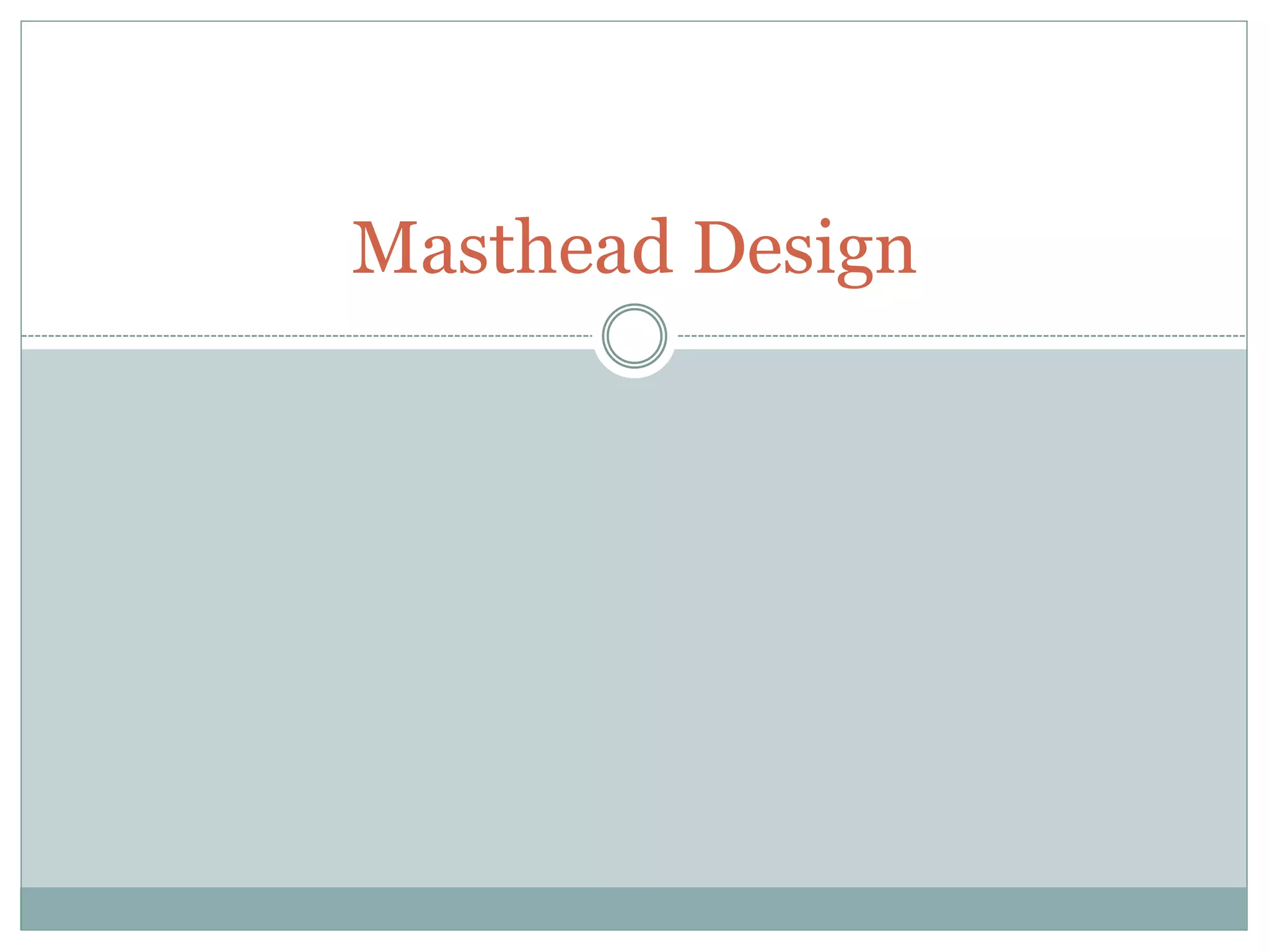 Masthead design | PPTX