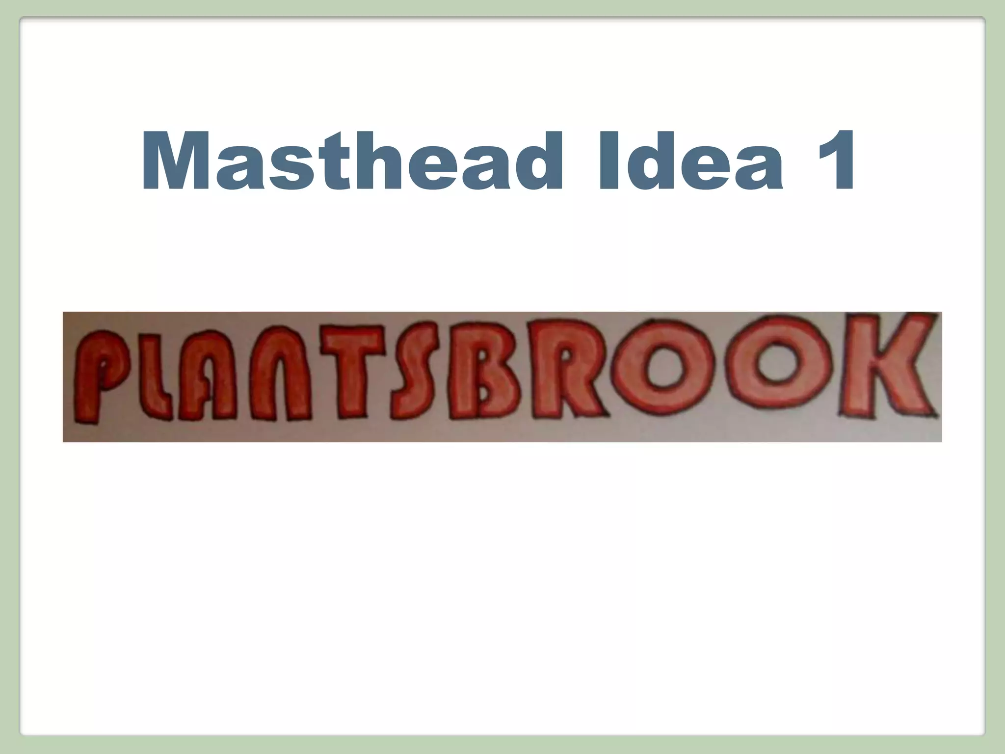Masthead ideas | PPTX