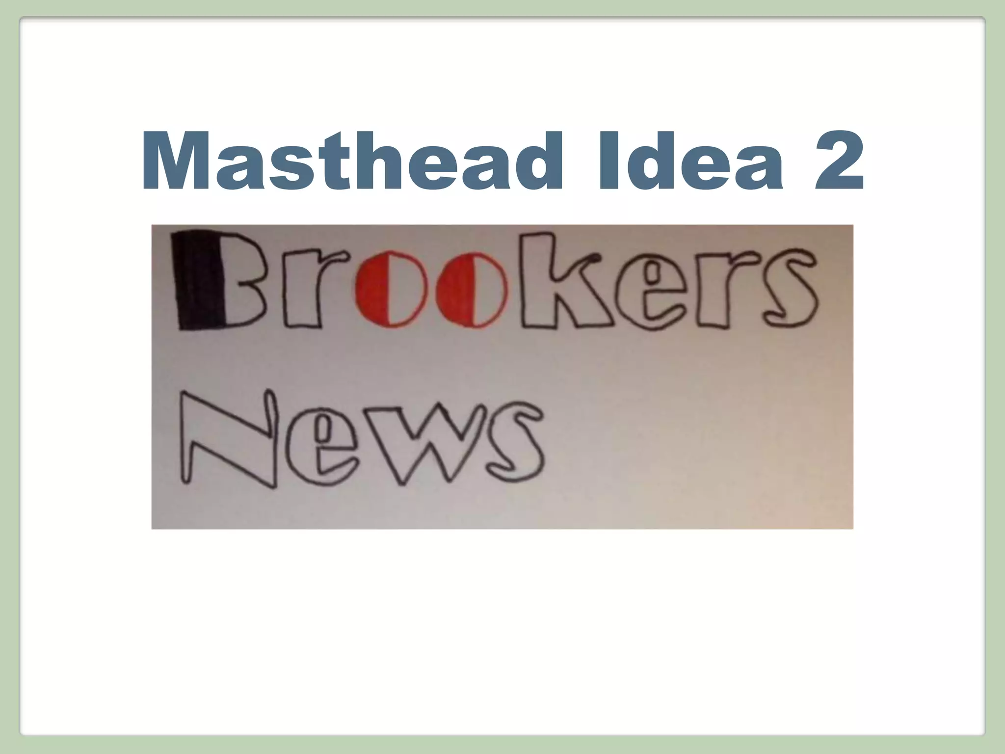 Masthead ideas | PPTX