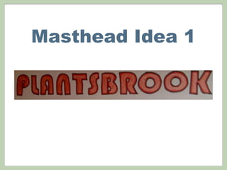 Masthead ideas | PPTX