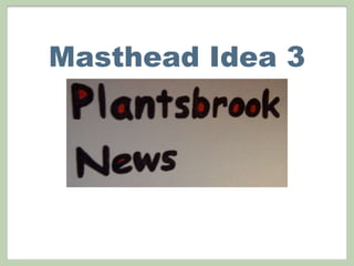 Masthead ideas | PPTX