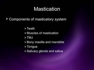 Mastication & deglutation .PPT