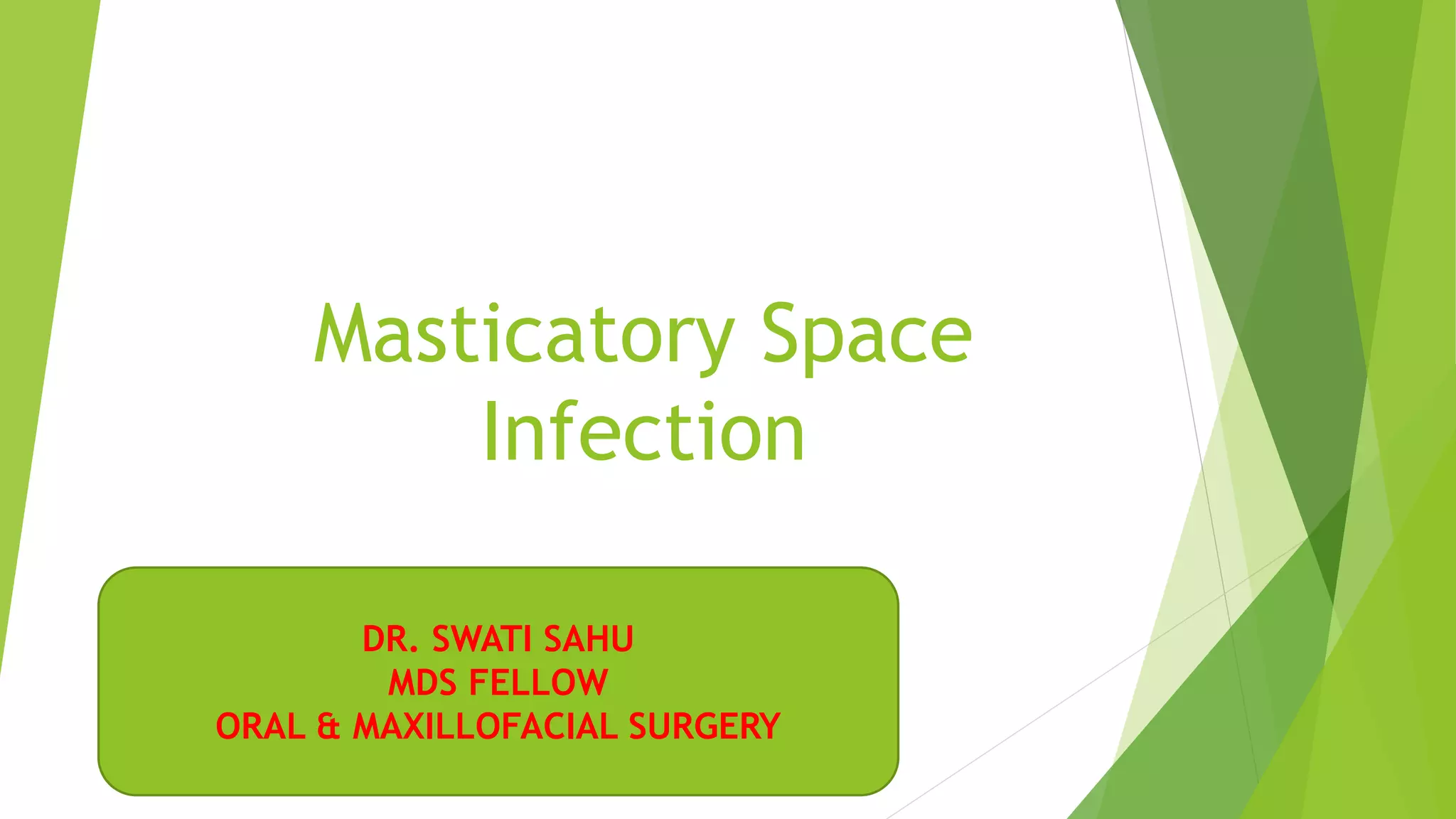 Masticatory space infection | PPTX