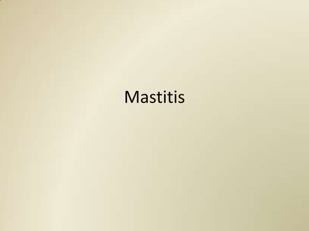 Mastitis | PPTX