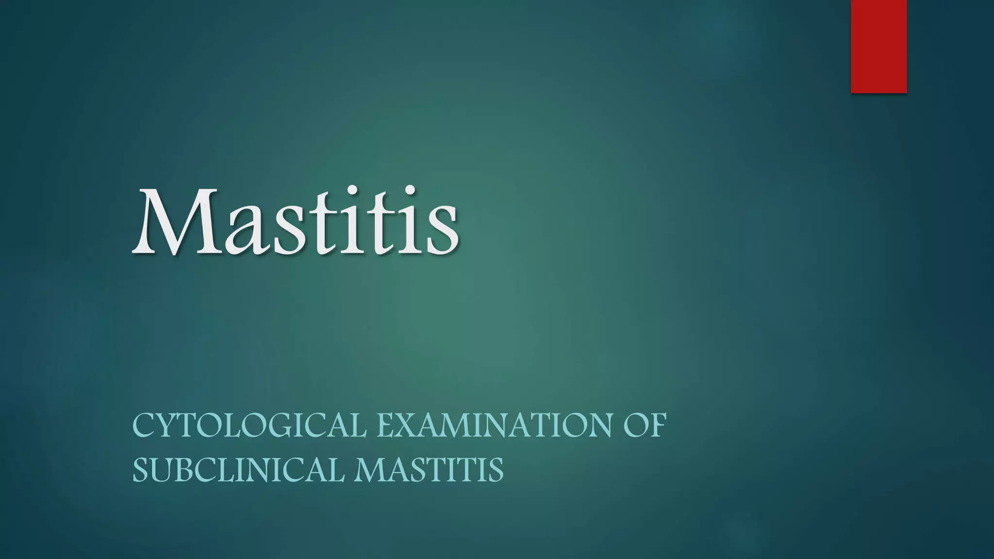 Mastitis | PPTX
