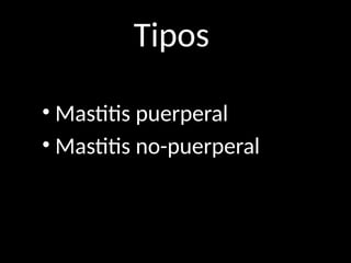 MASTITIS -infeccion de la glandula mamaria | PPTX