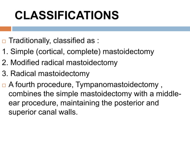 Mastoidectomy; Types, Indications, Procedure | PDF