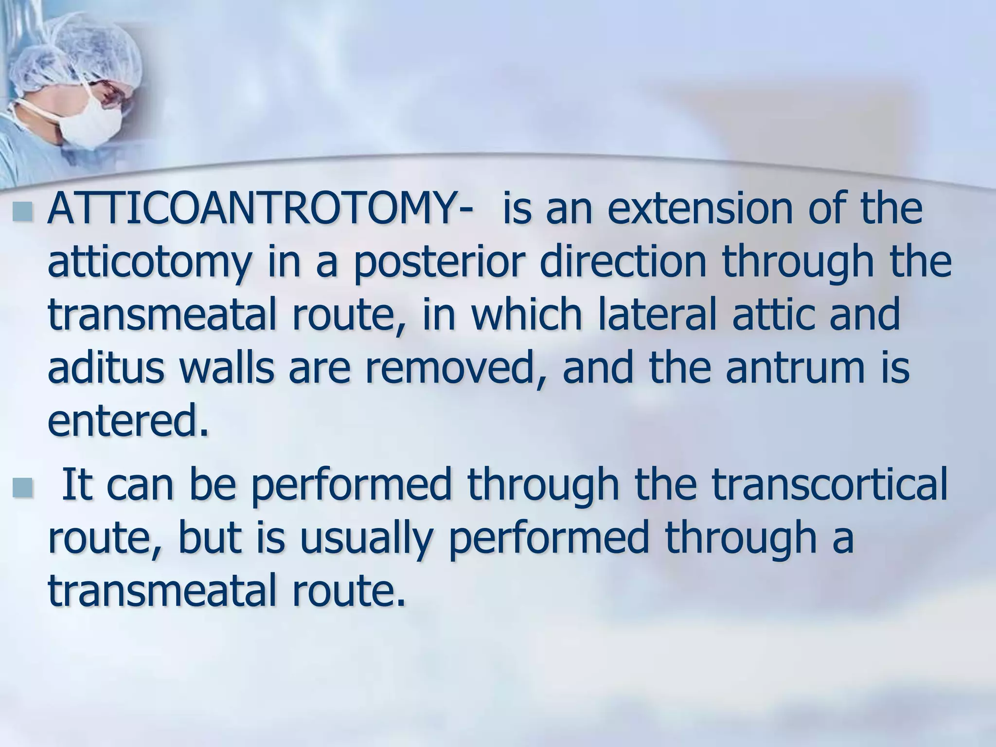 Mastoidectomy (by drdhiru456) | PPTX