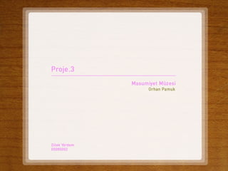 Masumiyet muzesi | PPT