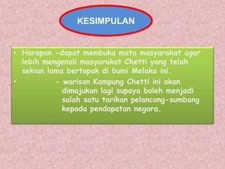 Masyarakat Chetti Kg.Chetti Gajah Berang,Melaka | PPTX