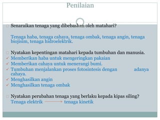Bab 6: Matahari dan perubahan tenaga | PPTX