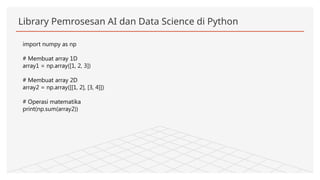 Mata Kuliah AI_Pengenalan Library Python.pptx