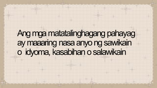 matalinghaga at eupemistikong pahayag.pptx