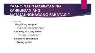 MATALINGHAGANG PAHAYAG HAHHAHHAHAHAHAHAH | PPTX