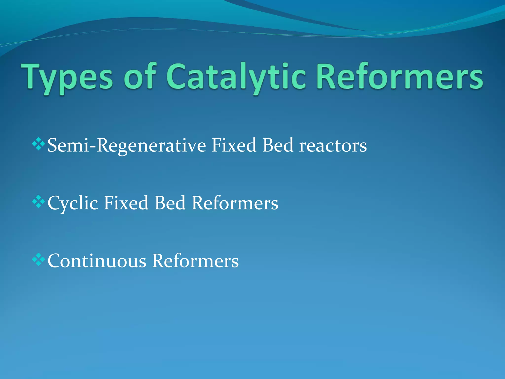 CATALYTIC REFORMING | PPT
