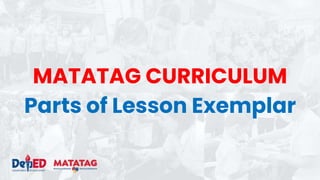MATATAG-Curriculum-Lesson-Format-and-Design-2.pptx