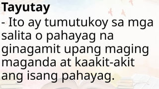 Matatalinghagang Ekspresiyon, Tayutay at Simbolo.pptx