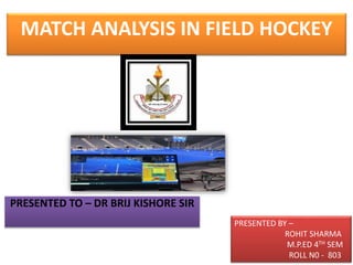 Field Hockey match analysis by rohit.pptx
