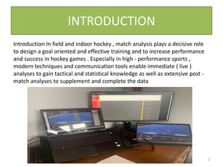 Field Hockey match analysis by rohit.pptx