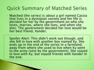 End of Book Project- 3 book projects in one for the series Matched | PPT