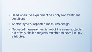 Matched pair designs | PPTX