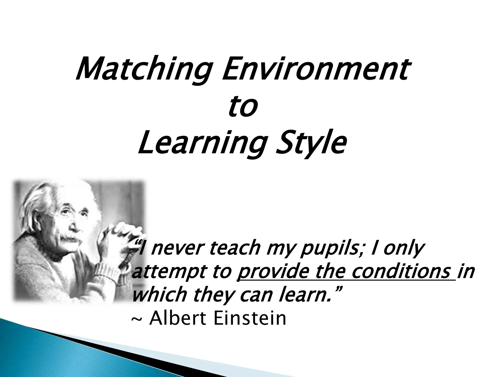 Matching Environment to Learning Style | PPTX