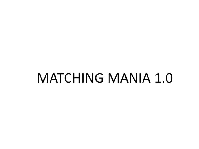 Matching mania ppt. | PPTX