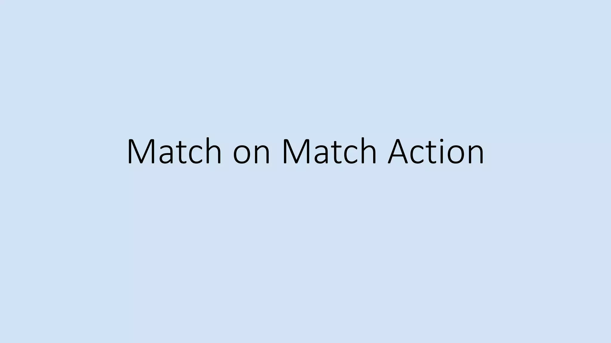 Match on match action | PPTX | Photo Editing Software | Computer Software and Applications