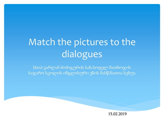 Match the pictures to the dialogues 1 | PPTX
