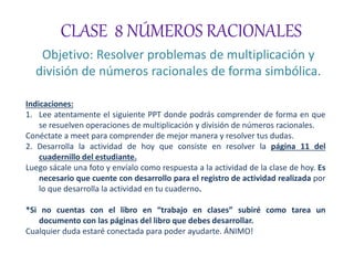 MAT_CLASE 8 NÚMEROS RACIONALES.pptx
