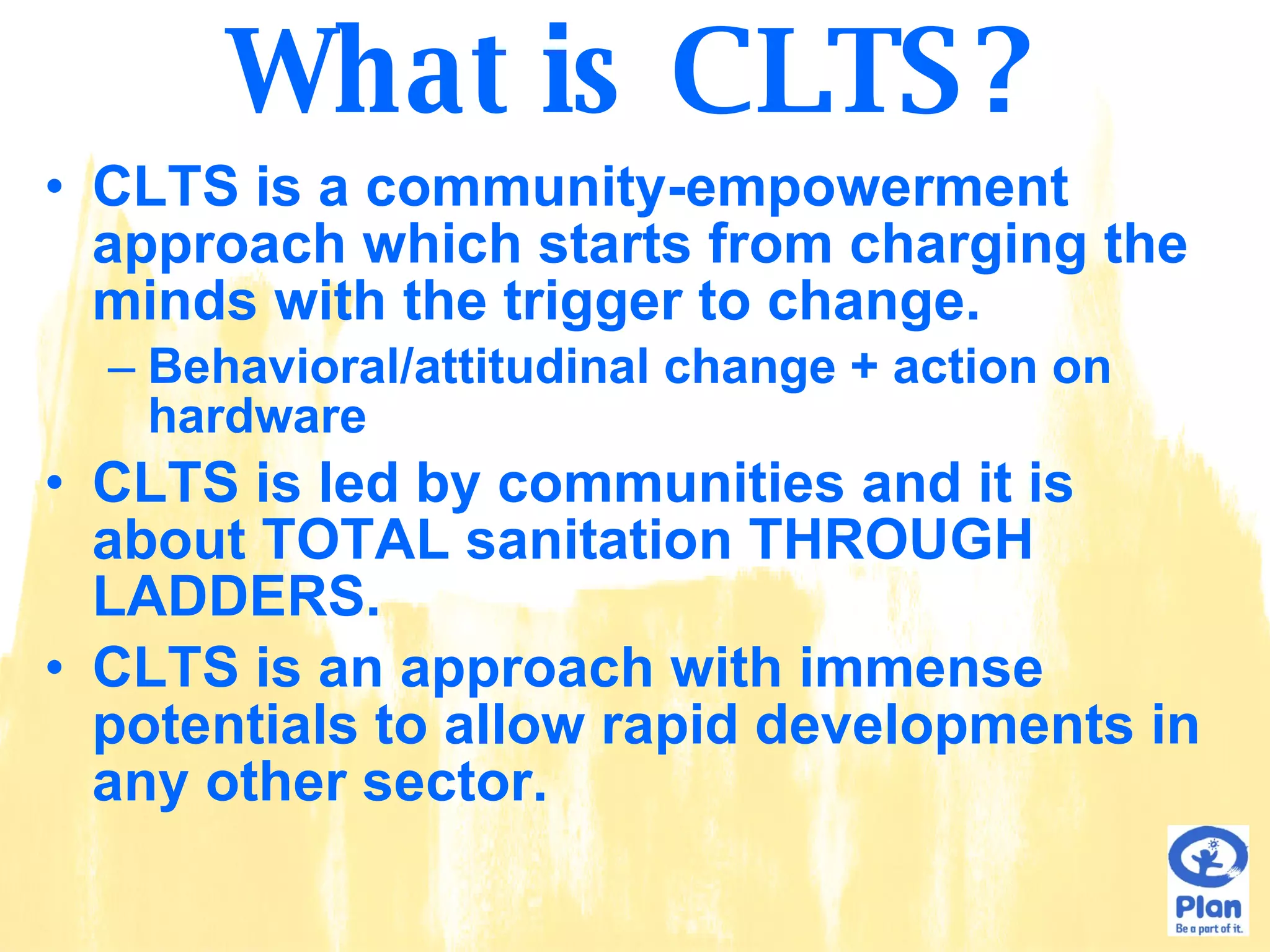 CLTS as a working approach: Experiences of Plan Ethiopia | PPT