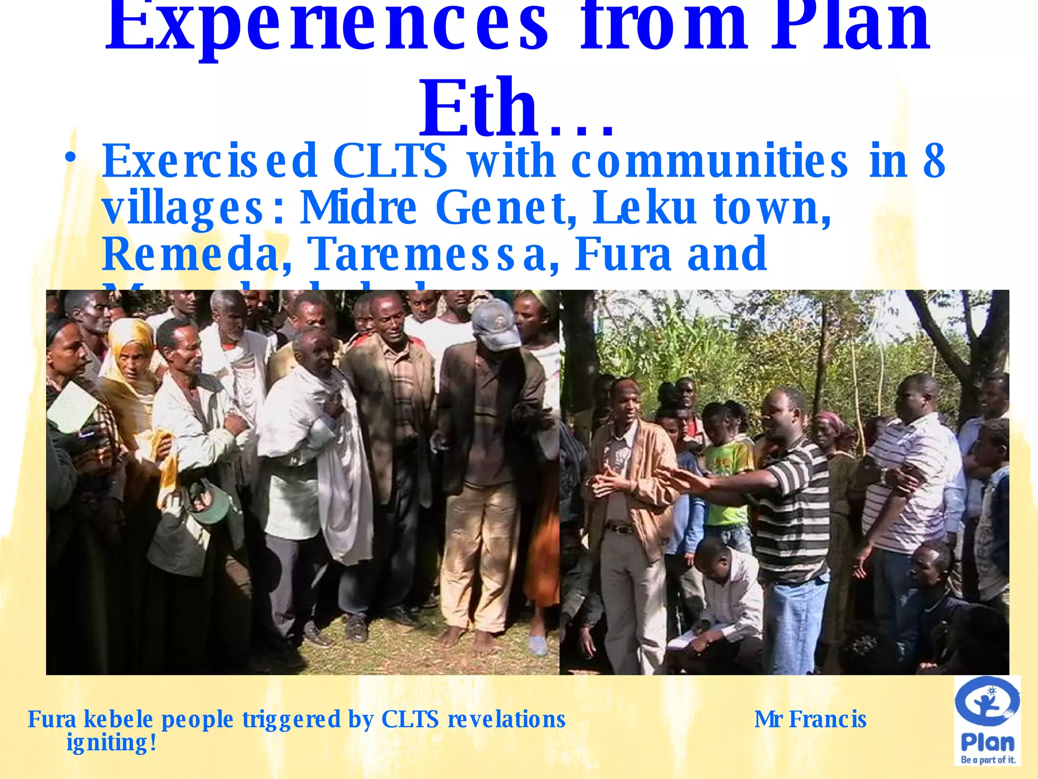 CLTS as a working approach: Experiences of Plan Ethiopia | PPT