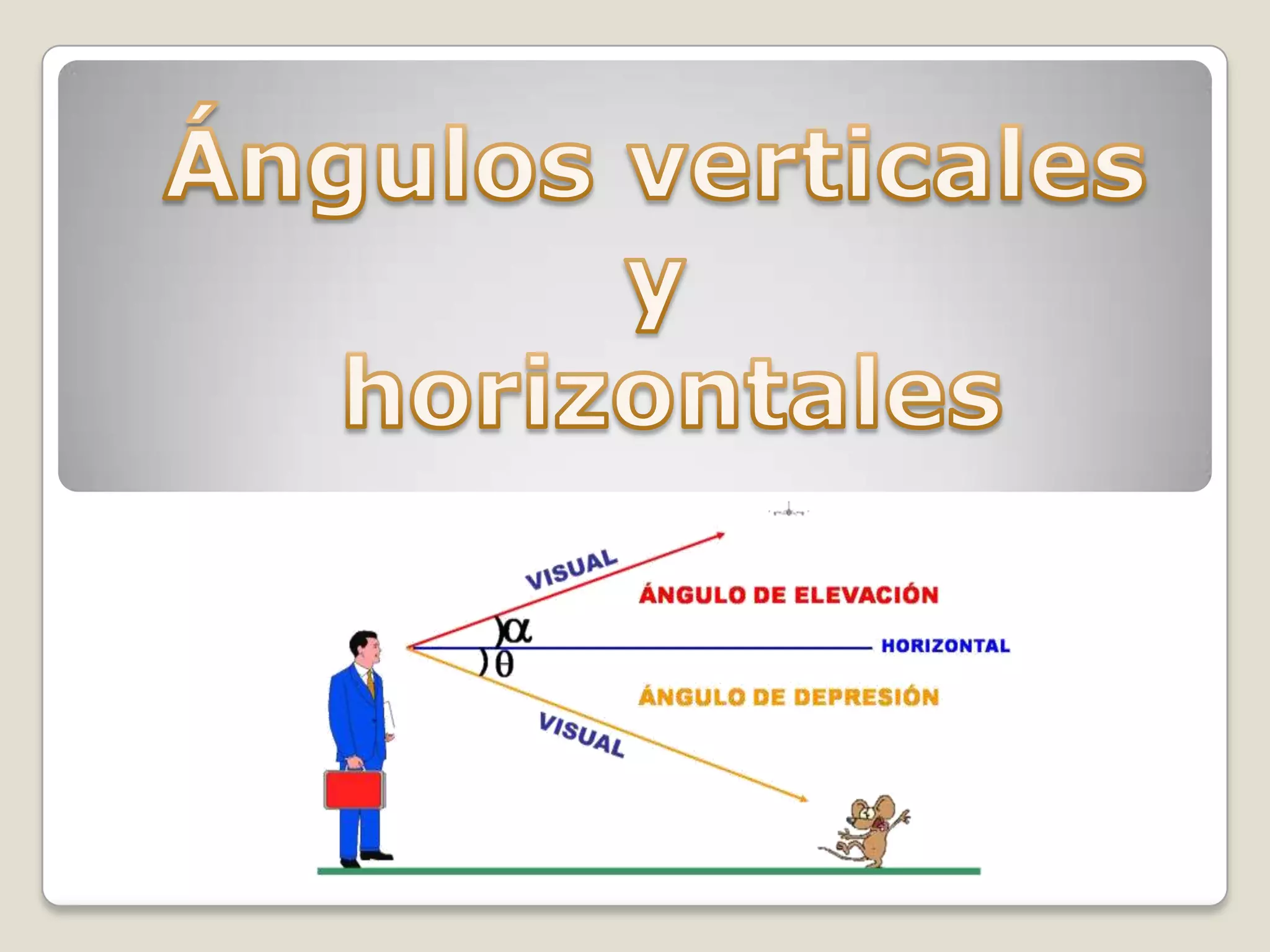 Angulos Horizontales y Verticales | PPTX