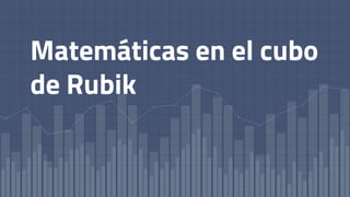 Matematicas (Matemáticas en el cubo de Rubik) | PDF